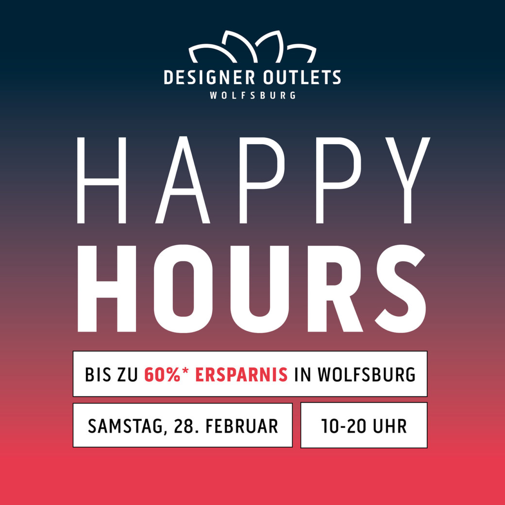 Happy Hours am 28. Februar: Shopping in Wolfsburg | Designer Outlets ...